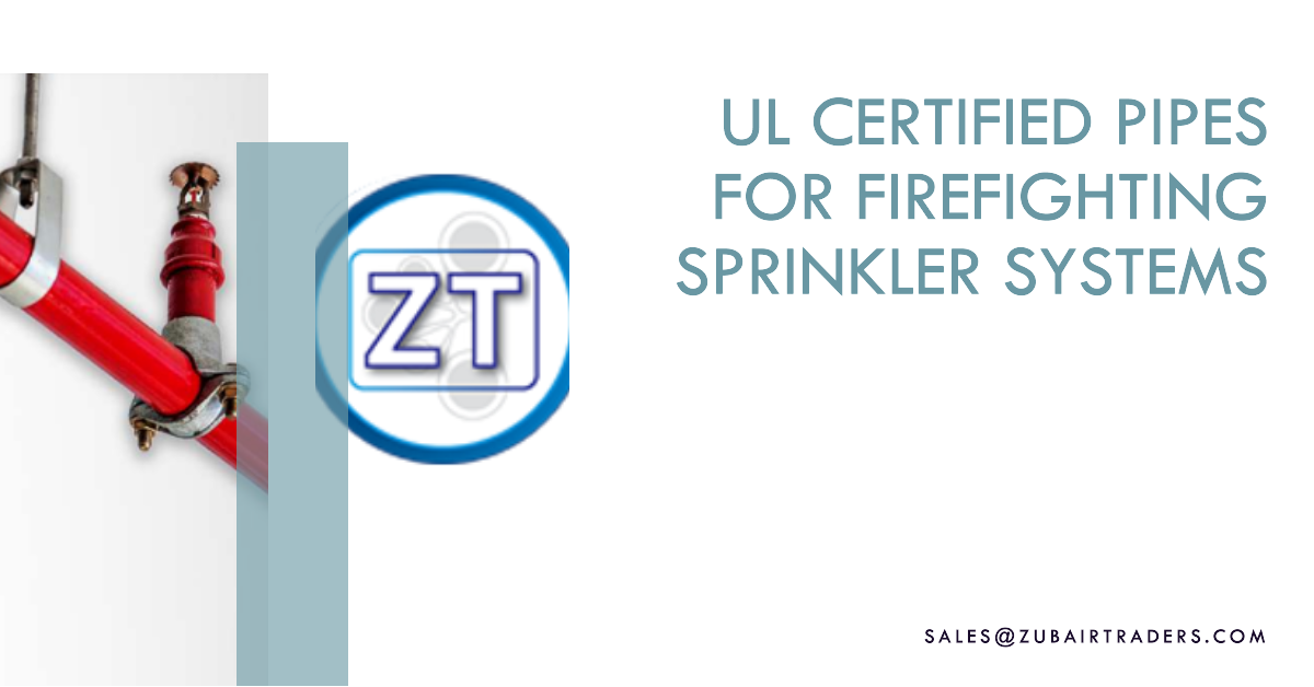 UL Certified Firefighting Pipes - Zubair Traders